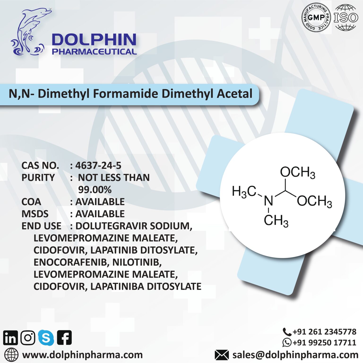 N,N- DIMETHYL FORMAMIDE DIMETHYL ACETAL (DMFDMA)